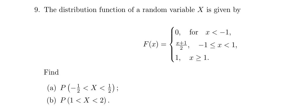 Solved 9. The distribution function of a random variable X | Chegg.com