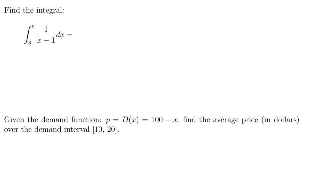 Solved Find the integral: 1 dx 2 – 1 3 Given the demand | Chegg.com