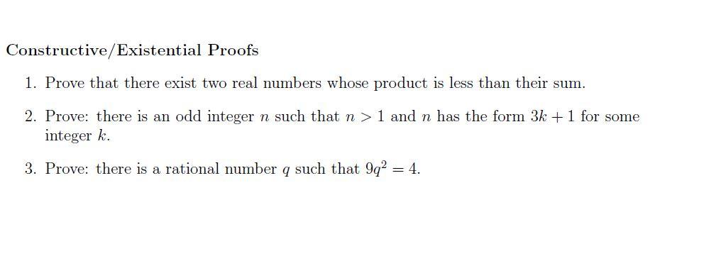 Solved Constructive/Existential Proofs 1. Prove that there | Chegg.com