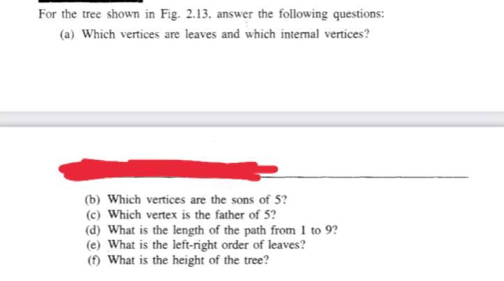For the tree shown in Fig. 2.13. answer the following | Chegg.com