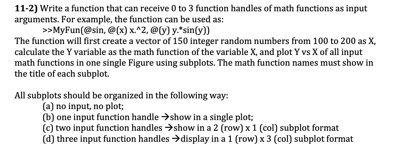 Solved 11-2) ﻿Write a function that can receive 0 ﻿to 3 | Chegg.com