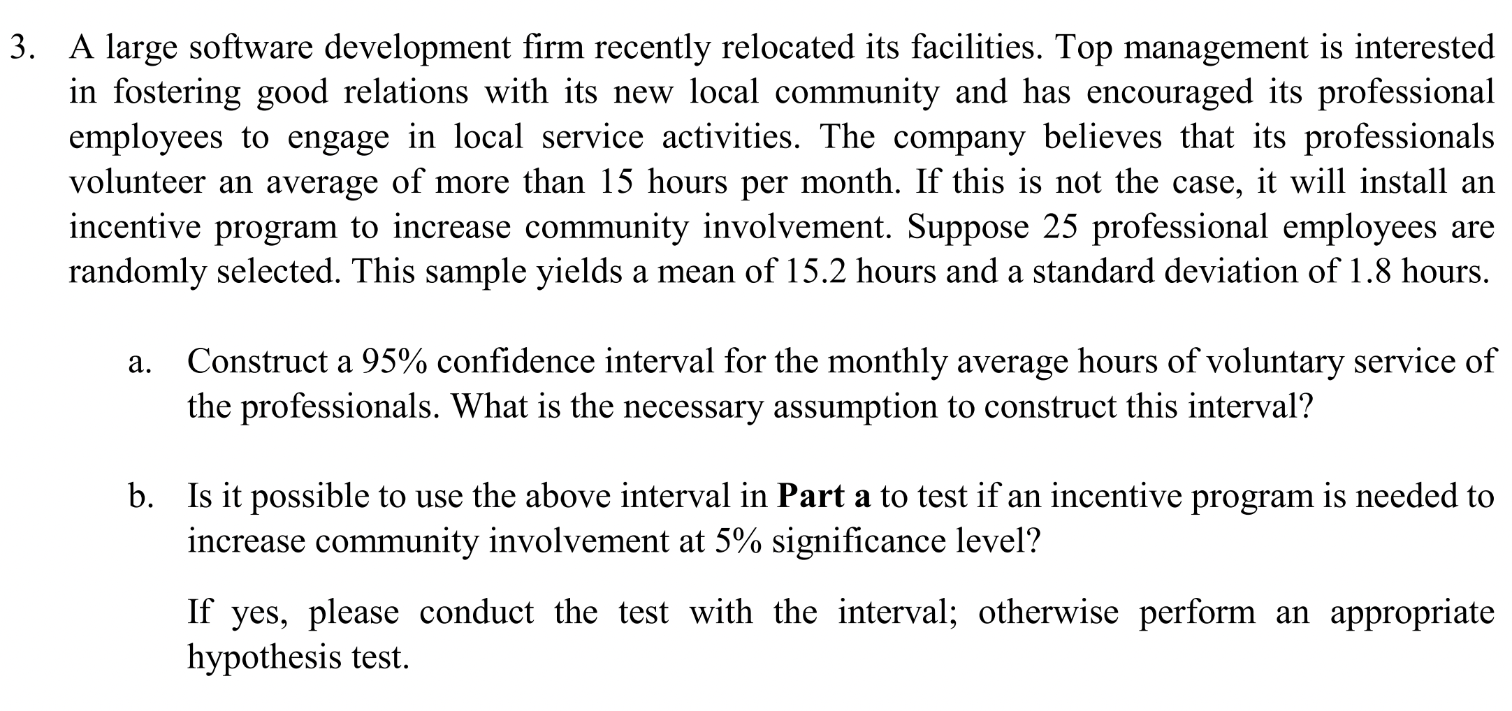 Solved A large software development firm recently relocated | Chegg.com