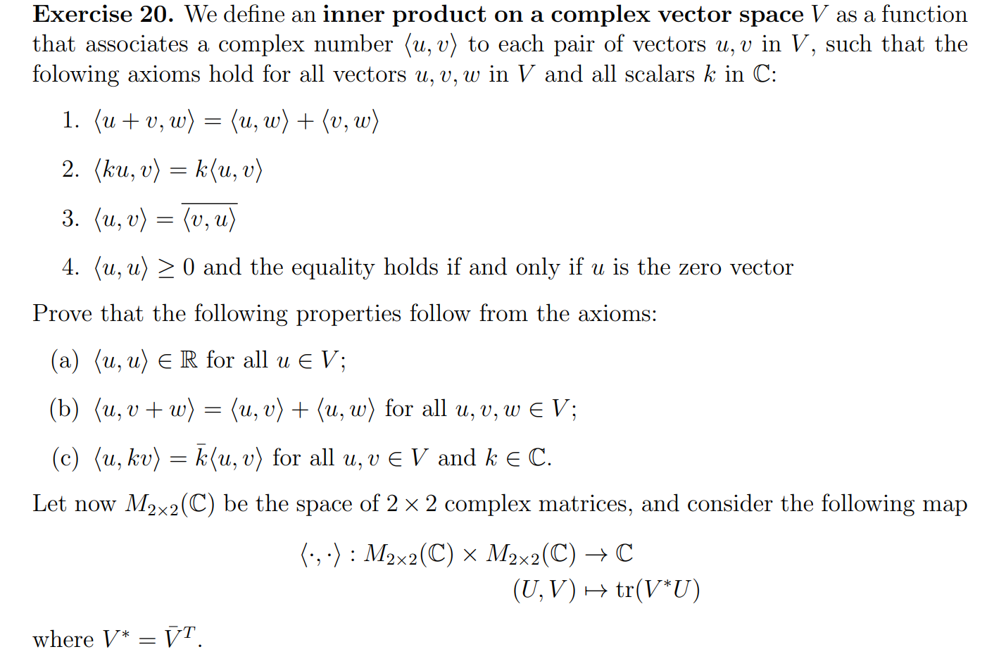 Exercise 20. We define an inner product on a complex | Chegg.com