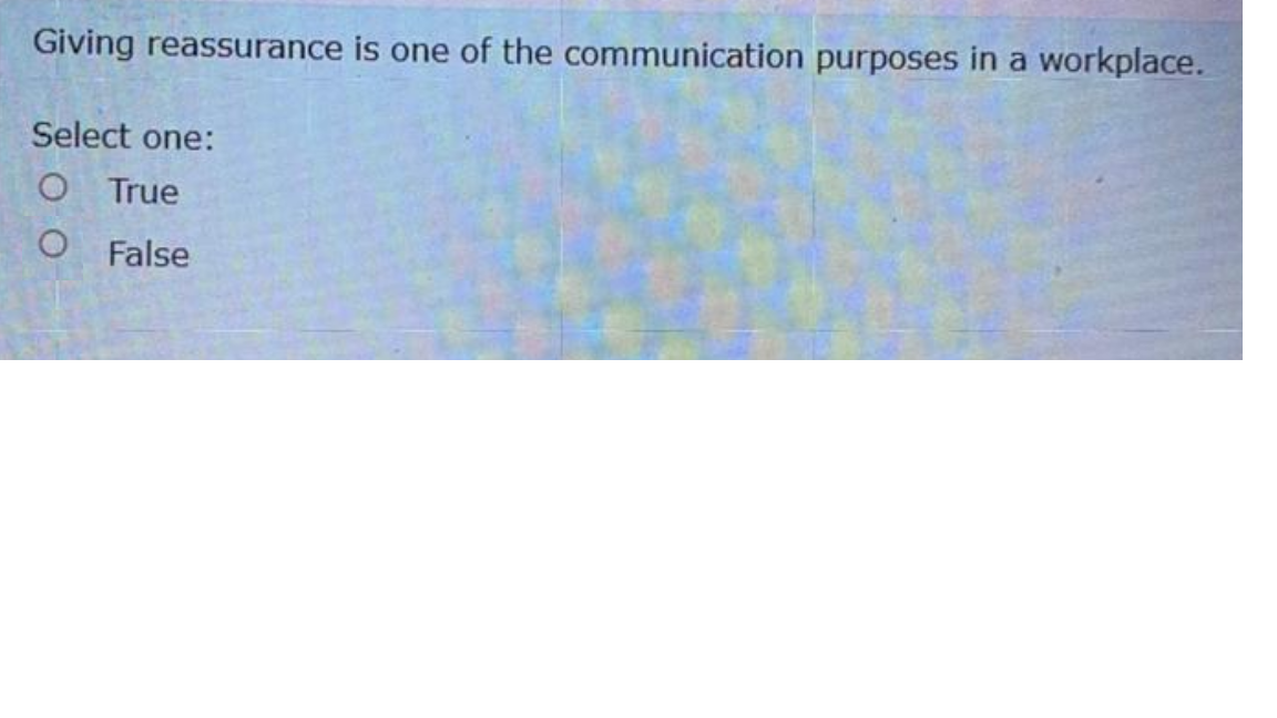 Solved Giving reassurance is one of the communication | Chegg.com