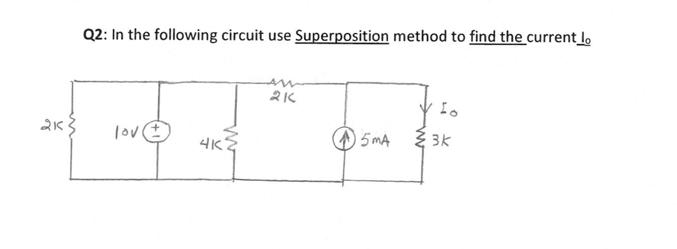 Solved Q2: In the following circuit use Superposition method | Chegg.com