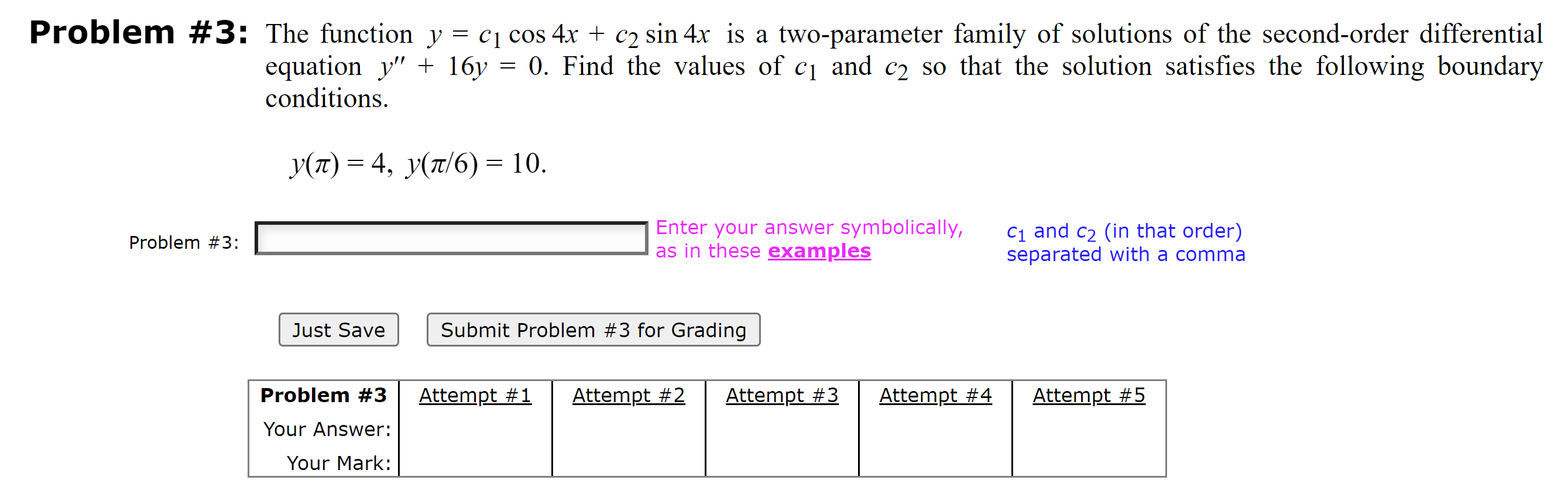 Solved roblem \# 3: The function y=c1cos4x+c2sin4x is a | Chegg.com