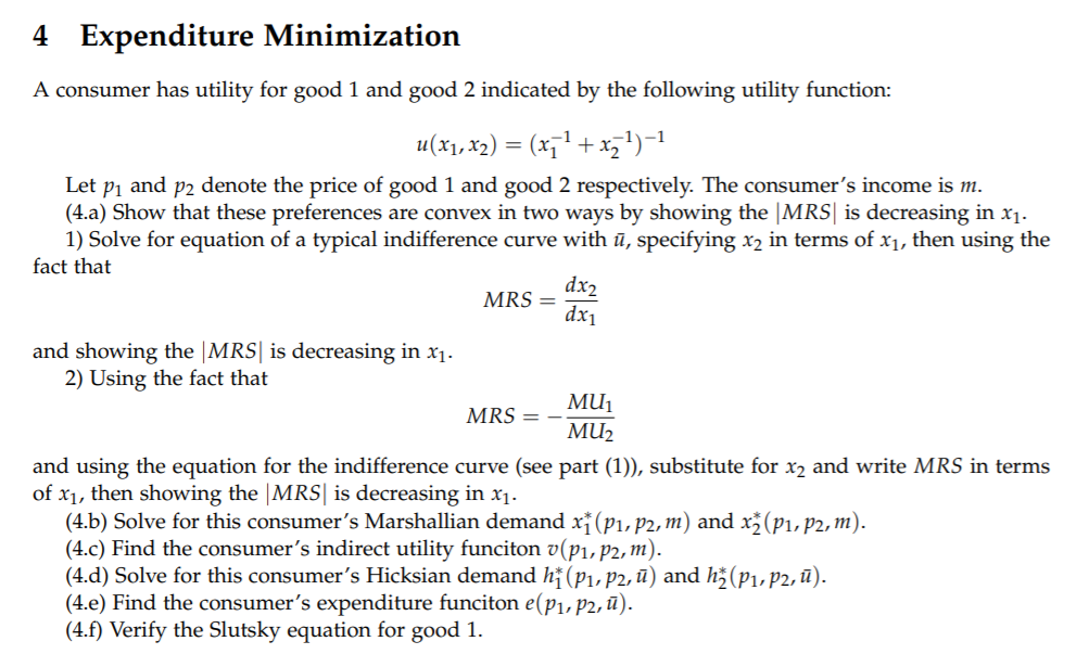 Solved 4 Expenditure Minimization A consumer has utility for | Chegg.com