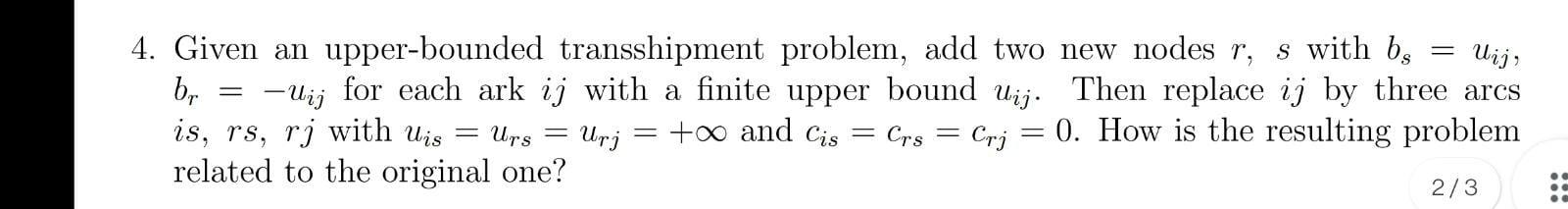 = 4. Given an upper-bounded transshipment problem, | Chegg.com