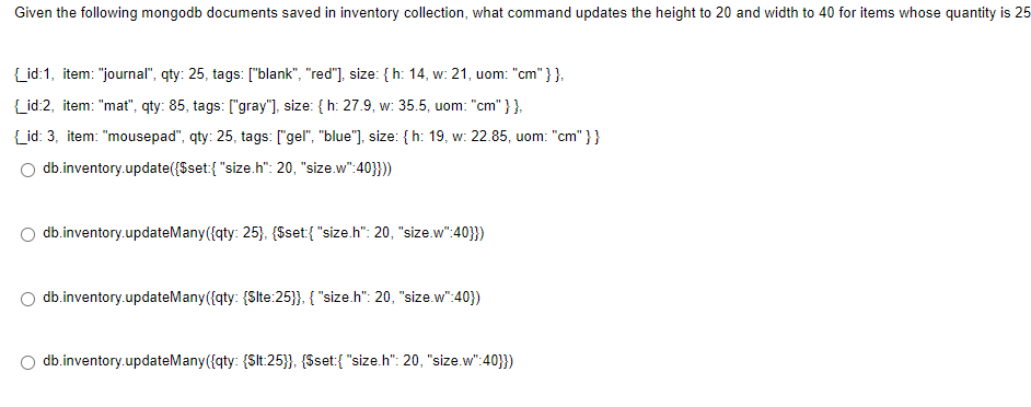 Solved Which of the following MongoDB query is equivalent to | Chegg.com