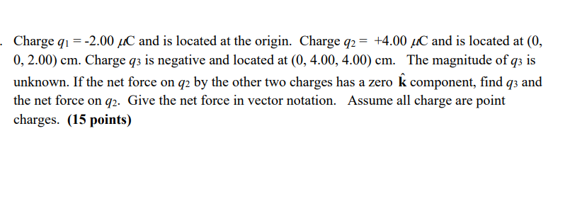 Solved Charge q1=−2.00μC and is located at the origin. | Chegg.com