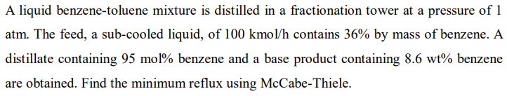 Solved A liquid benzene-toluene mixture is distilled in a | Chegg.com