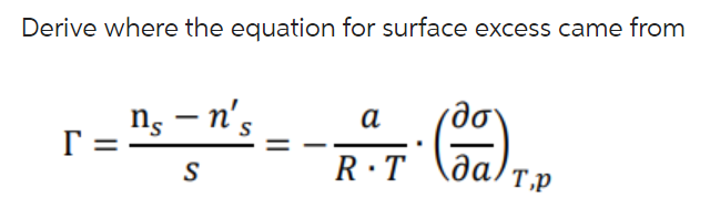 Solved Derive where the equation for surface excess came | Chegg.com