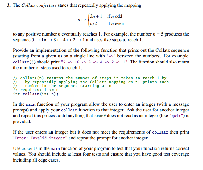 Solved 3. The Collatz conjecture states that repeatedly | Chegg.com