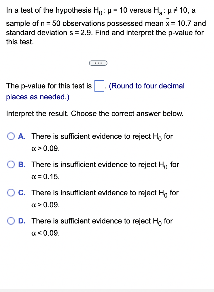 Solved In A Test Of The Hypothesis H0 μ 10 Versus Ha μ 10