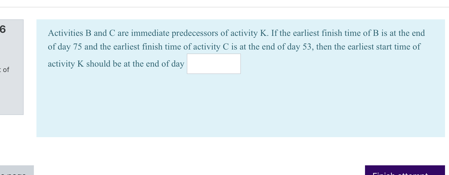 Solved Question 5 Not yet answered The duration of activity | Chegg.com