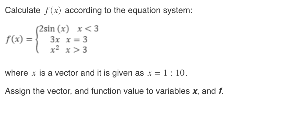 Solved Calculate f(x) according to the equation system: | Chegg.com