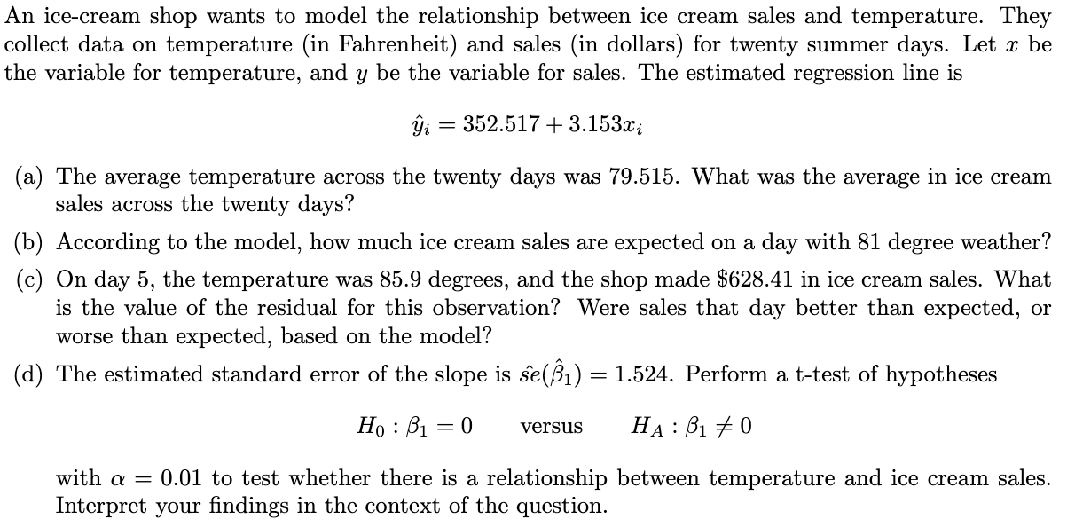 Solved An ice-cream shop wants to model the relationship | Chegg.com