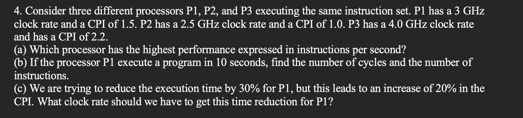 Solved a > a a 4. Consider three different processors P1, | Chegg.com