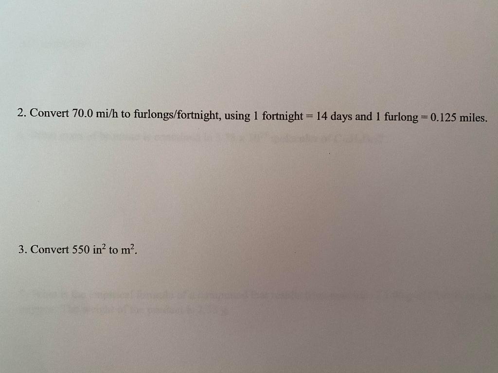 Solved 2. Convert 70.0 mi/h to furlongs/fortnight, using 1 | Chegg.com
