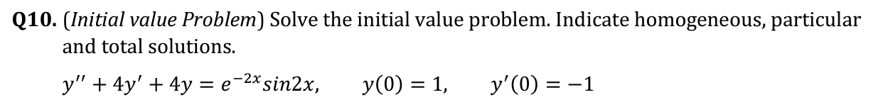 Solved Q10. (Initial value Problem) ﻿Solve the initial value | Chegg.com