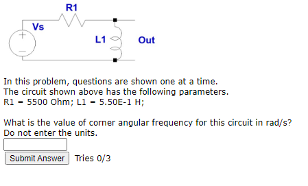 Solved R1 Vs L1 Out In this problem, questions are shown one | Chegg.com