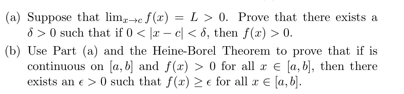 Solved (a) Suppose that lim x→c f(x) = L > 0. Prove that | Chegg.com