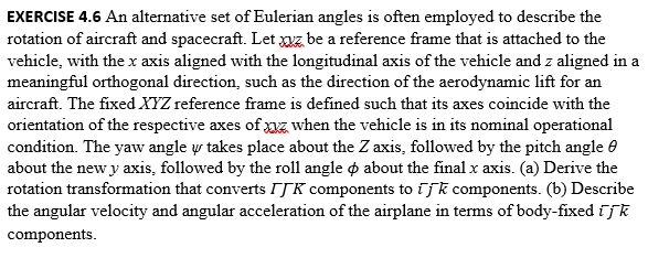 Solved EXERCISE 4.6 An alternative set of Eulerian angles is | Chegg.com