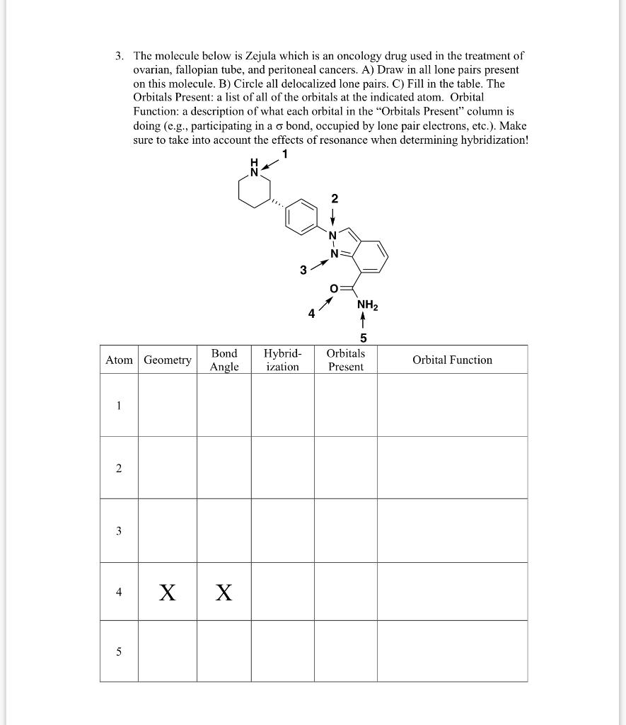 Solved 3. The molecule below is Zejula which is an oncology | Chegg.com