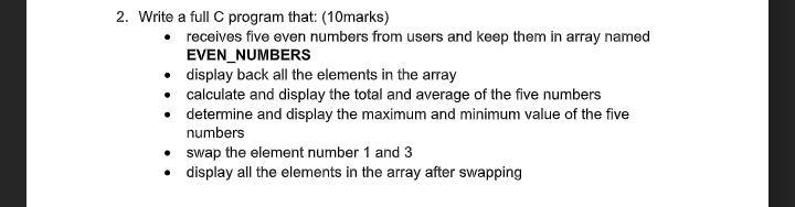 Solved 2 Write A Full C Program That 10marks • Receives 3560