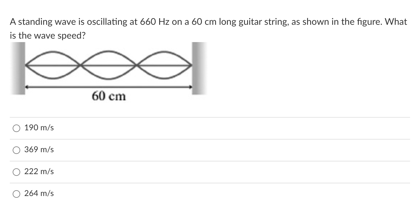 Solved A standing wave is oscillating at 660 Hz on a 60 cm | Chegg.com