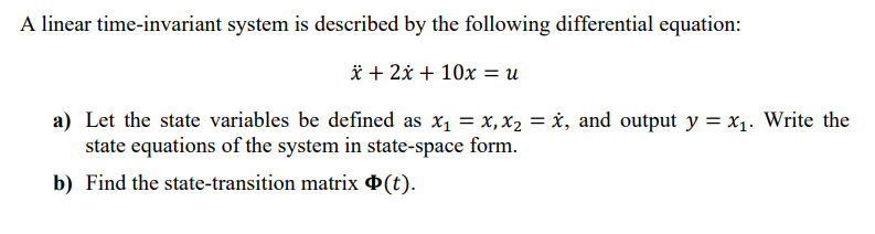 Solved A linear time-invariant system is described by the | Chegg.com