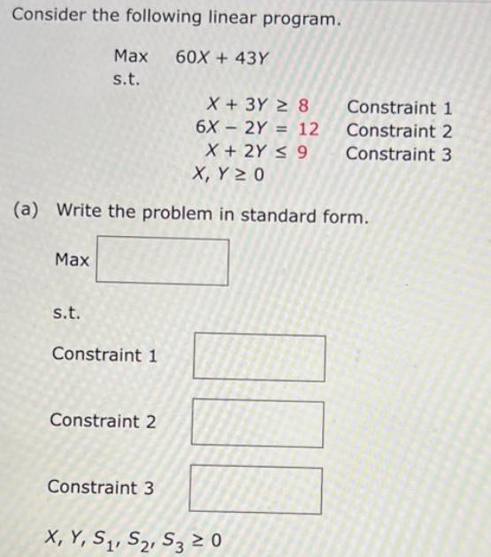 Solved Consider the following linear program. Max 60X+43Y | Chegg.com