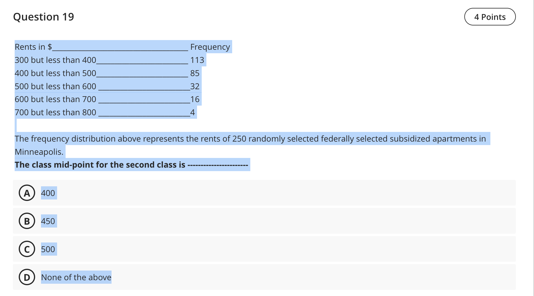 Solved Rents in \$ Frequency 300 but less than 400 113 400 | Chegg.com