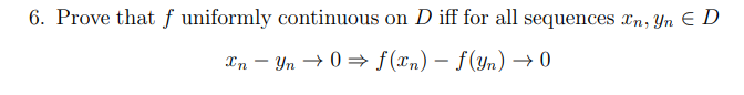 Solved 6. Prove that f uniformly continuous on Diff for all | Chegg.com