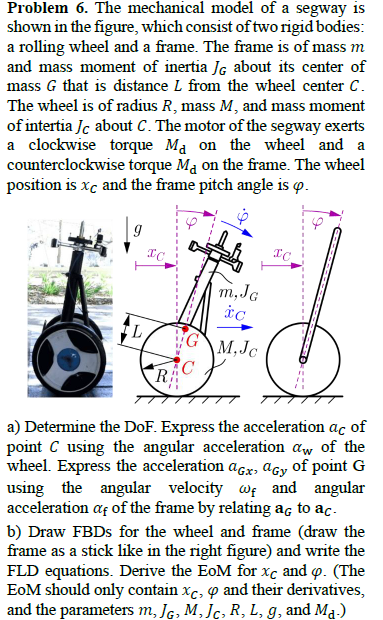 Solved Problem 6. ﻿The mechanical model of a segway is shown | Chegg.com