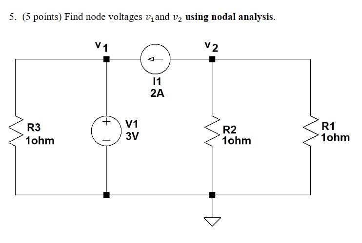 Solved 5. (5 points) Find node voltages V and v2 using nodal | Chegg.com