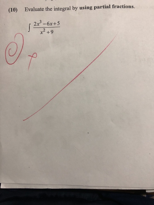 Solved (10) Evaluate the integral by using partial | Chegg.com