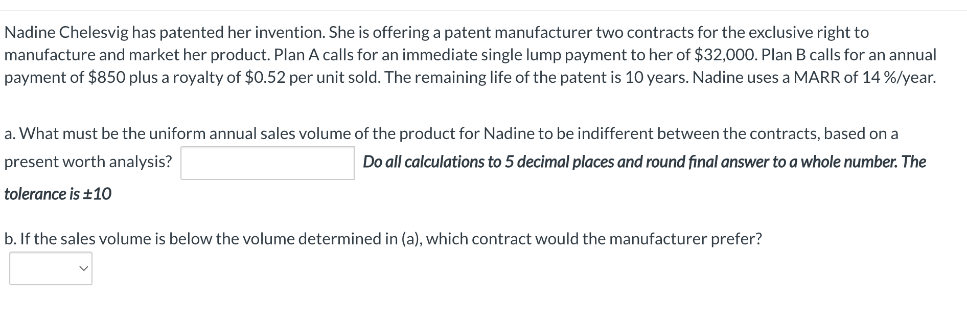 Solved Nadine Chelesvig has patented her invention. She is | Chegg.com