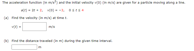 Solved The acceleration function (in m/s2 ) and the initial | Chegg.com