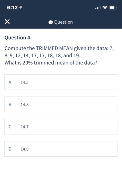 Solved What is the 20% trimmed mean of the data using R | Chegg.com