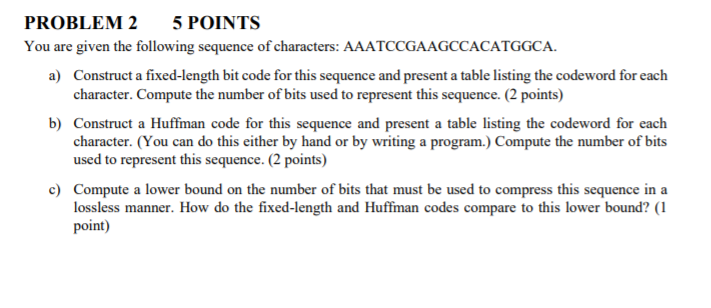 Solved PROBLEM 2 5 POINTS You are given the following | Chegg.com