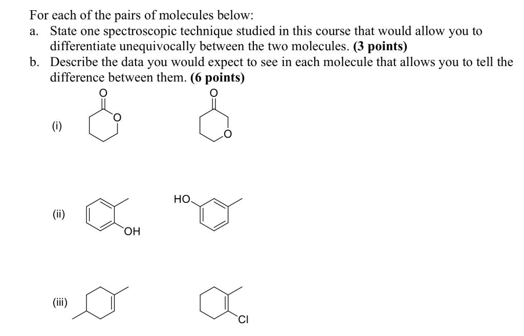 Solved For each of the pairs of molecules below: a. State | Chegg.com