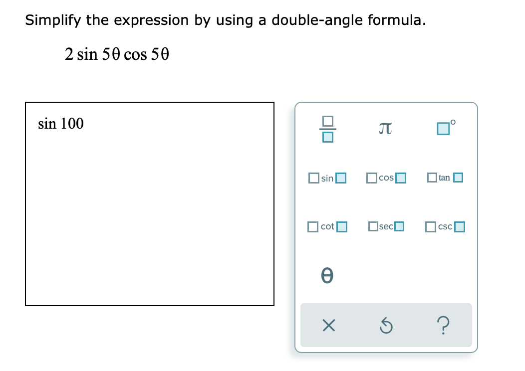Solved Simplify the expression by using a double-angle | Chegg.com