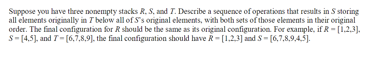 Solved Suppose you have three nonempty stacks R, S, and T. | Chegg.com