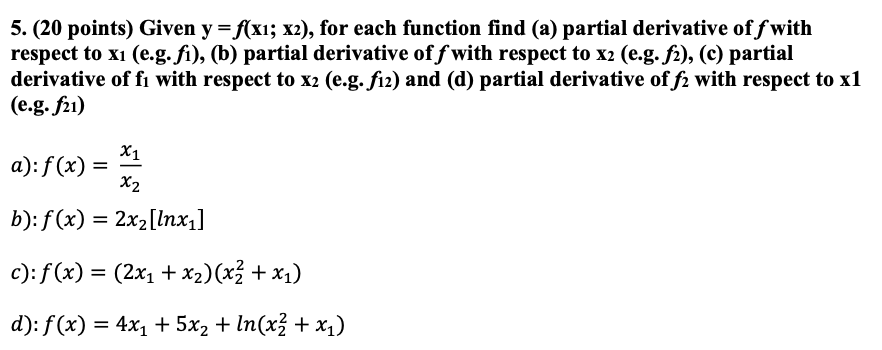 Solved 5. (20 points) Given y = f(x1; x2), for each function | Chegg.com
