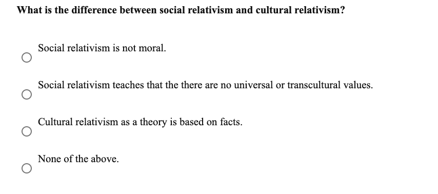 Solved What is the difference between social relativism and | Chegg.com