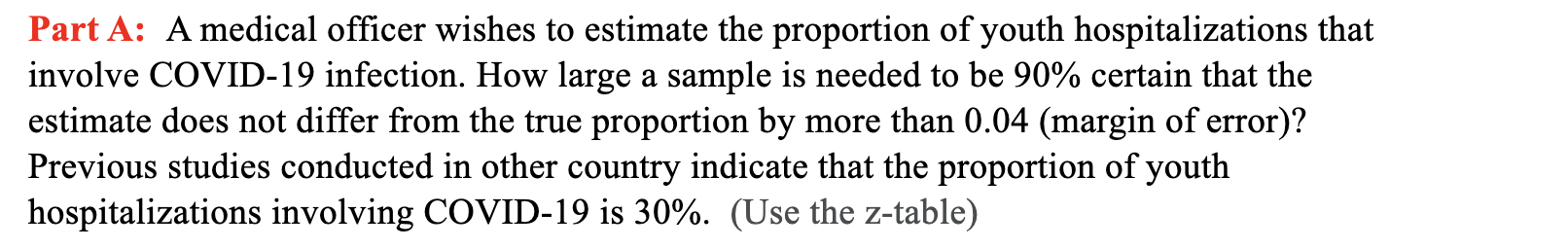 Solved Part A: A medical officer wishes to estimate the | Chegg.com