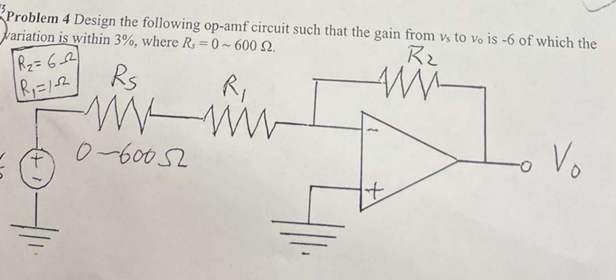 Solved Problem 4 Design the following op-amf circuit such | Chegg.com