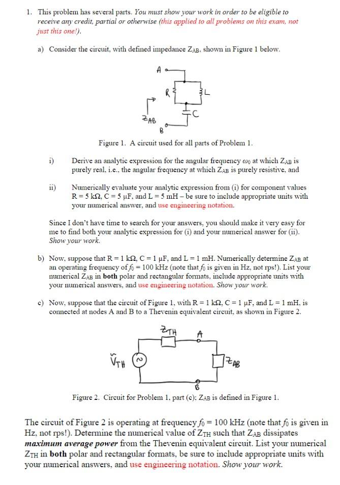 Solved 1. This problem has several parts. You must show your | Chegg.com