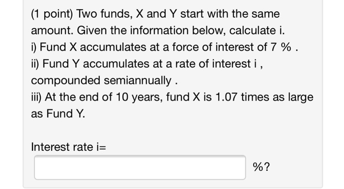 Solved (1 point) Two funds, X and Y start with the same | Chegg.com